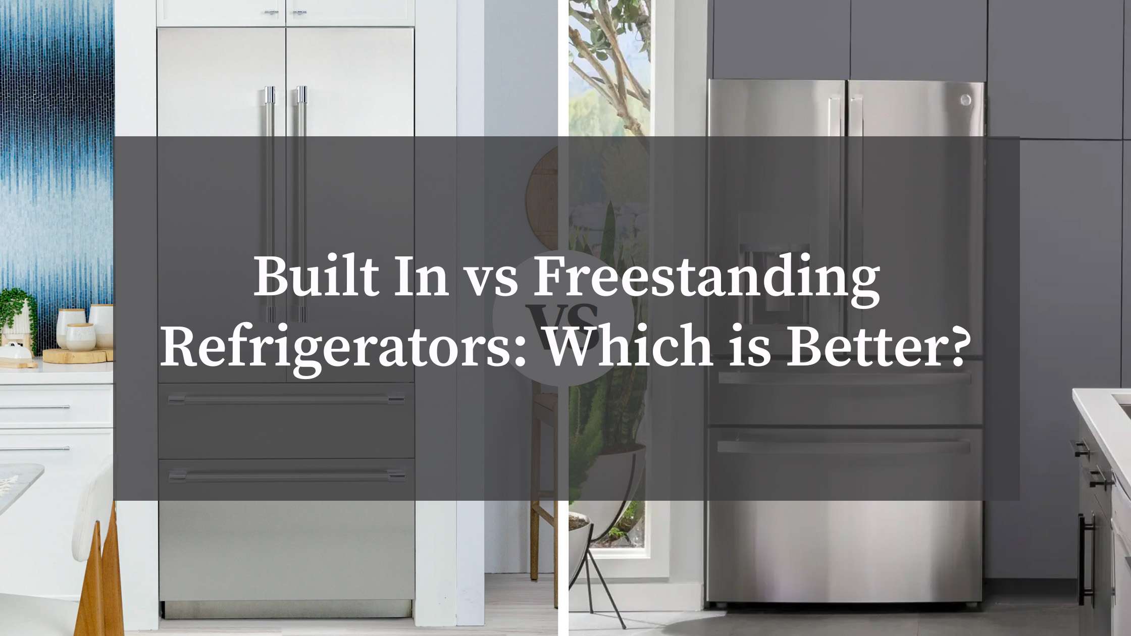 Built-In vs. Freestanding Refrigerators: Which Is Right for Your ...